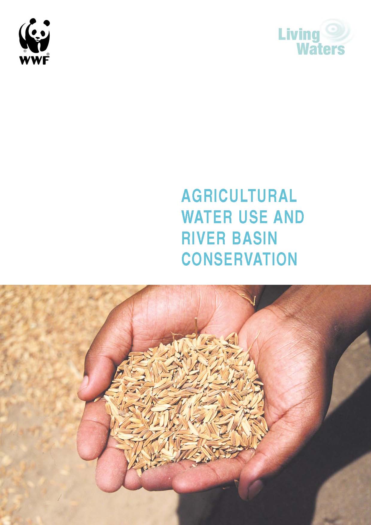 Thirsty Crops: Agricultural Water Use and River Basin Conservation | WWF