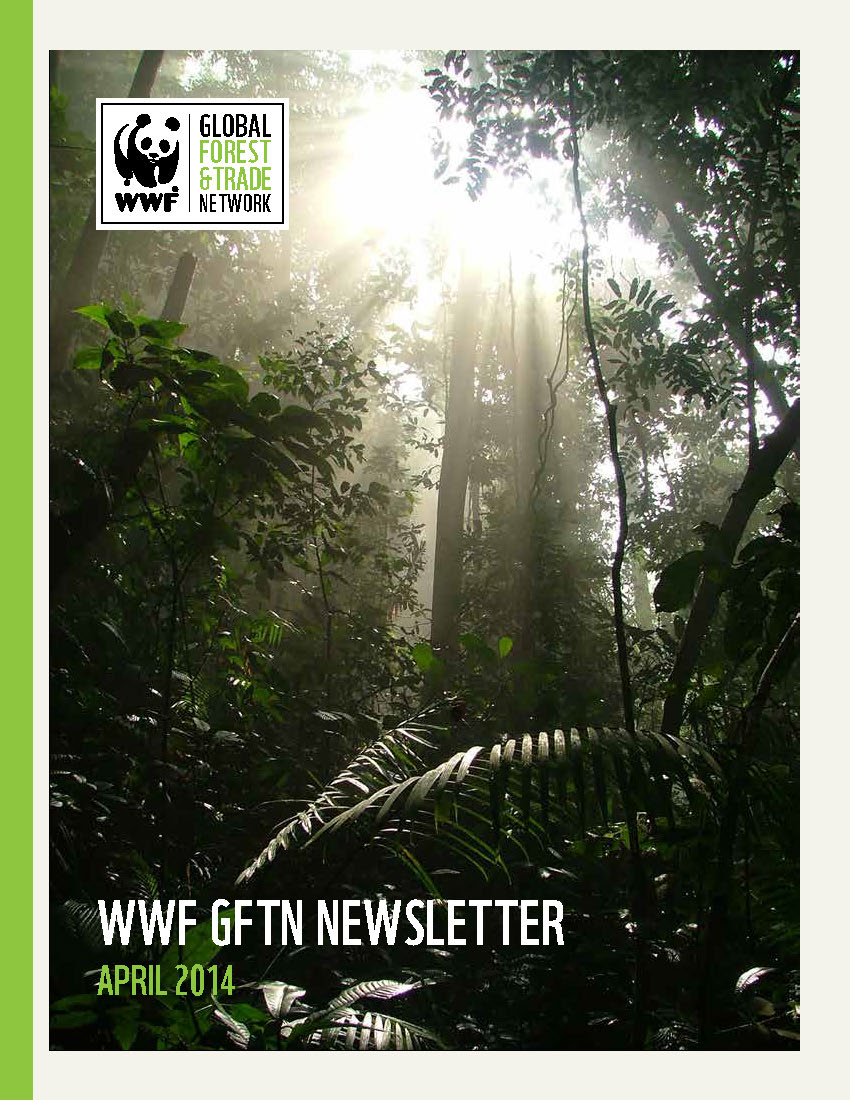 GFTN Newsletter - April 2014 | WWF