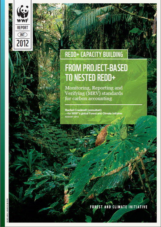 From project based to nested REDD+: Monitoring, reporting and verifying ...