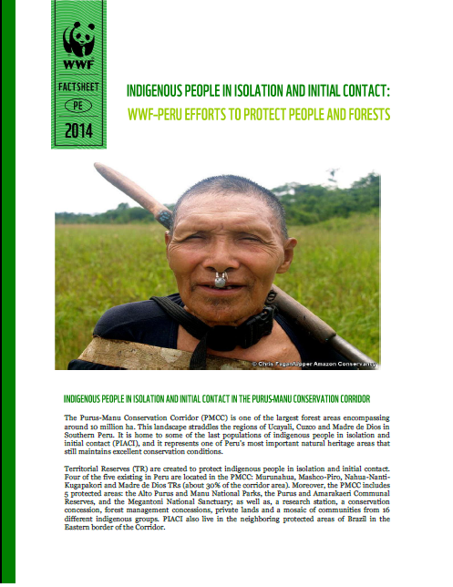 INDIGENOUS PEOPLE IN ISOLATION AND INITIAL CONTACT: WWF–PERU EFFORTS TO ...