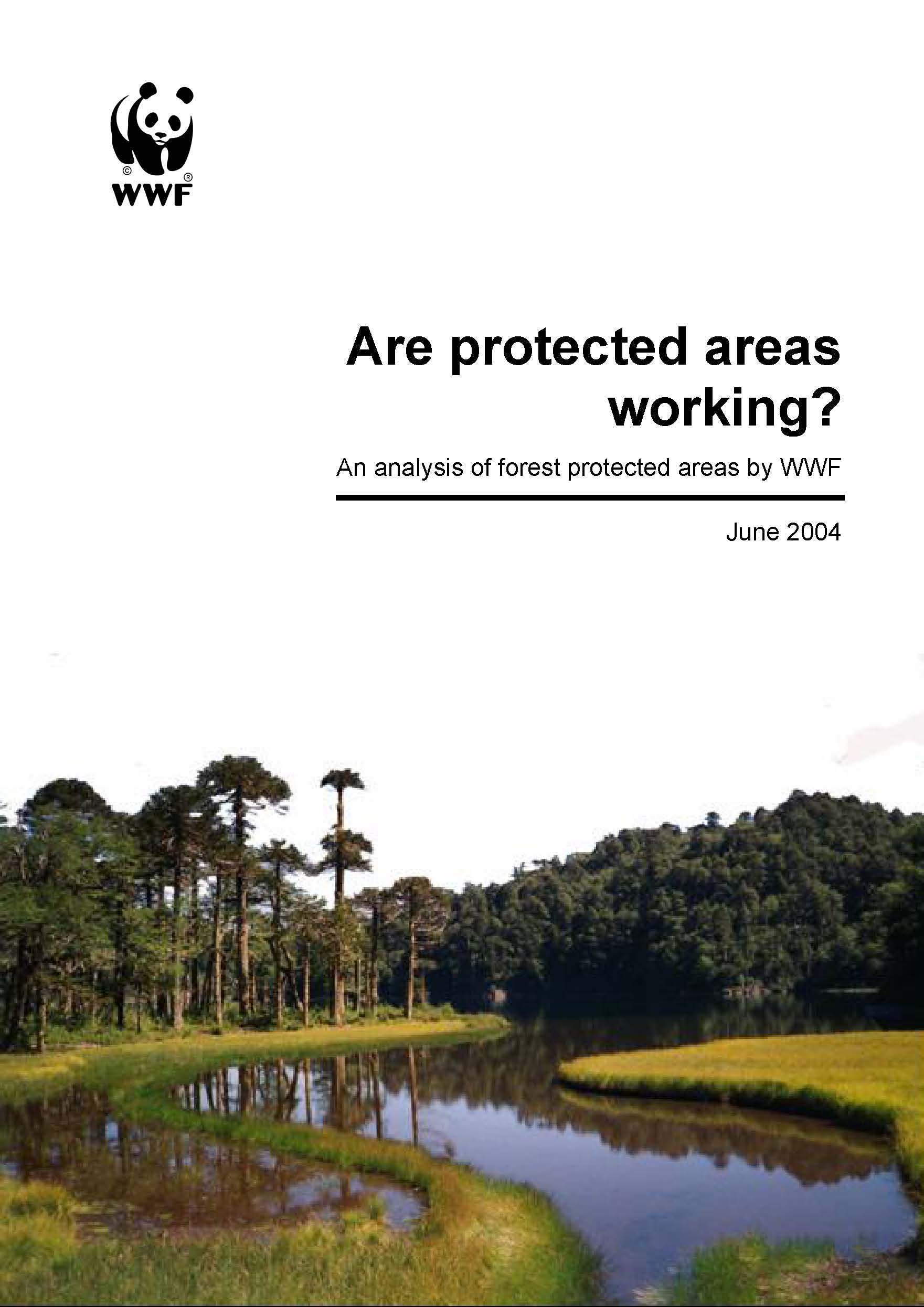 Are protected areas working? An analysis of forest protected areas | WWF