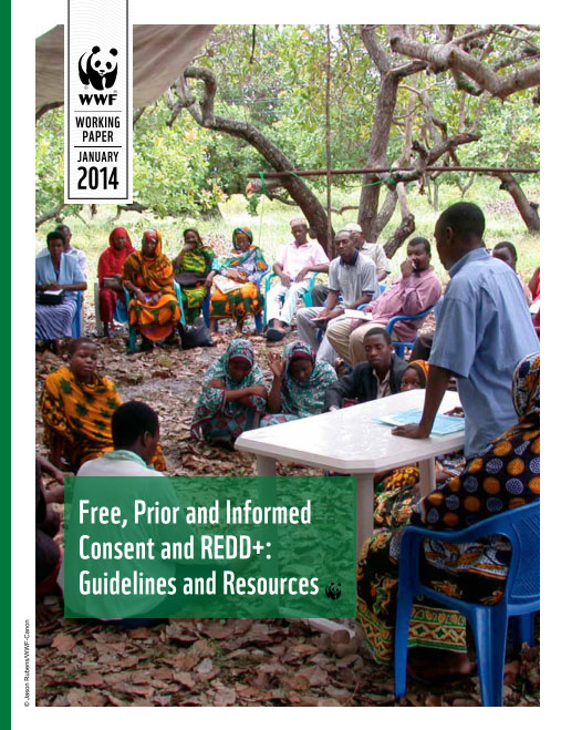 Free, Prior and Informed Consent and REDD+: Guidelines and Resources | WWF